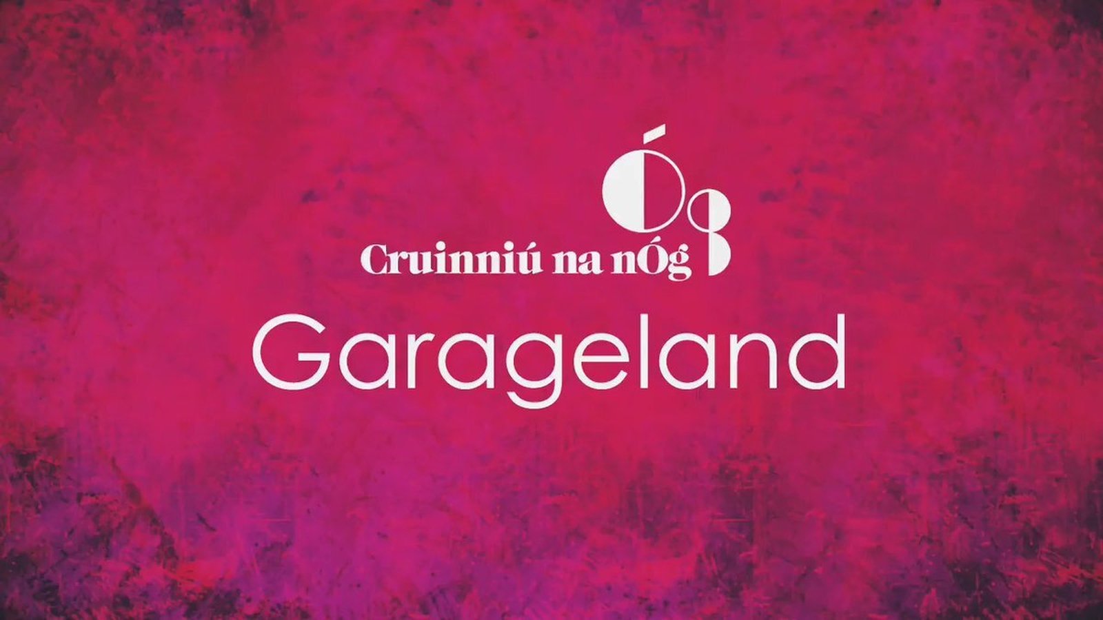 Garageland is live on RTÉ 2XM and YouTube