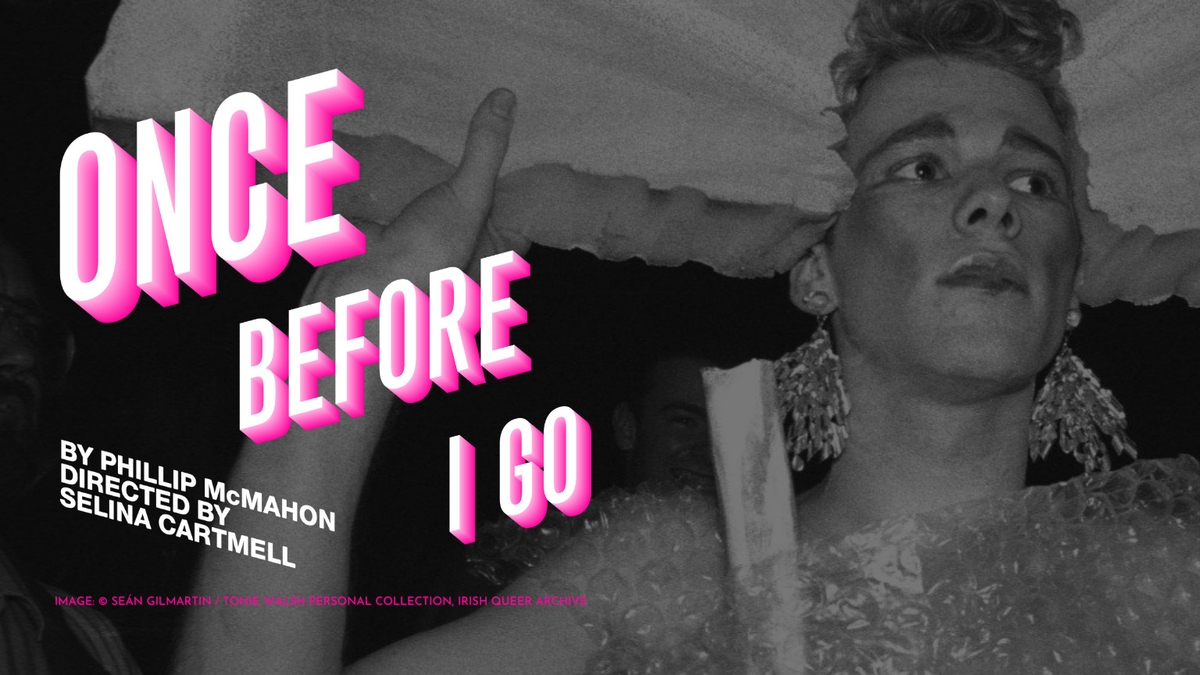 Once Before I Go | Arena - RTÉ Radio 1