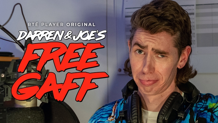 Darren & Joe's Free Gaff S02E07 - RTÉ Player