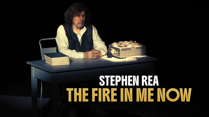 Stephen Rea : The Fire In Me Now - RTÉ Player