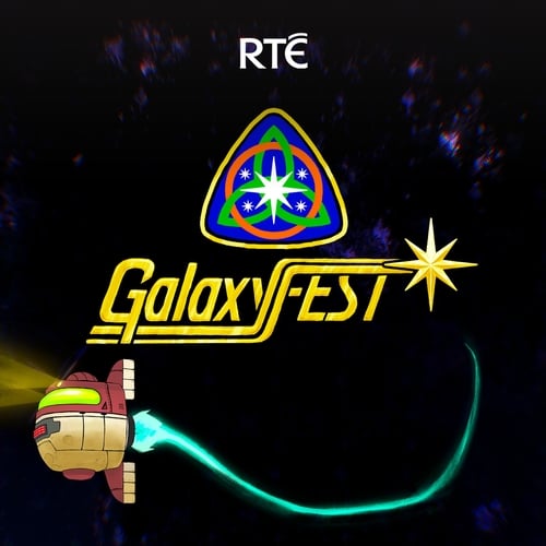 Galaxy Fest - RTÉ Podcasts