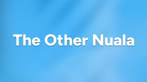 The Other Nuala - RTÉ Radio 1